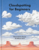 Cloudspotting for Beginners book - Cloud Appreciation Society
